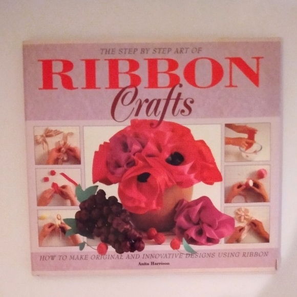 Office | Vtg The Step By Step Art Of Ribbon Crafts | Poshmark